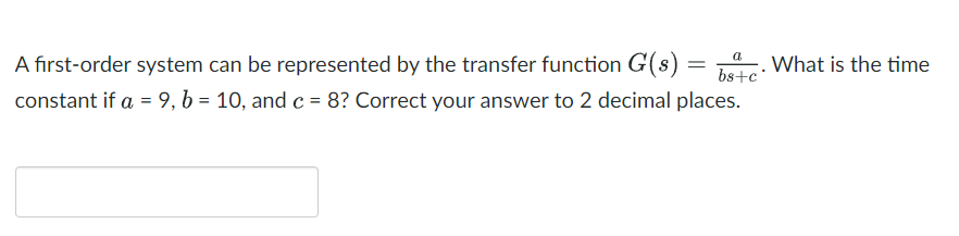 Solved A first-order system can be represented by the | Chegg.com
