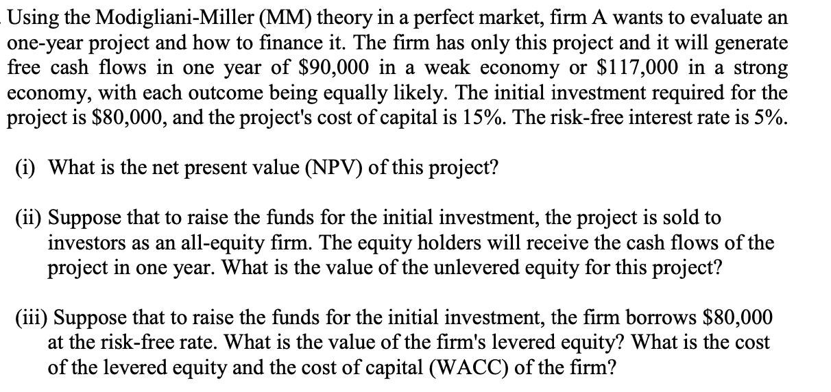 Solved Using the Modigliani-Miller (MM) theory in a perfect | Chegg.com