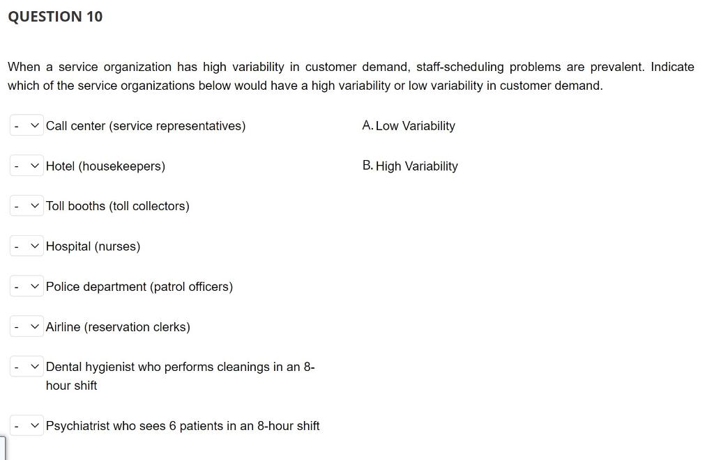 Solved When a service organization has high variability in | Chegg.com