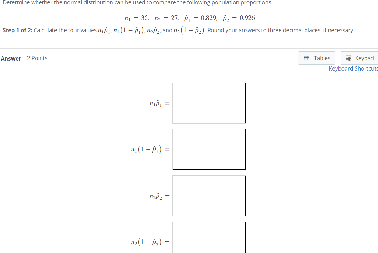 Solved n1=35,n2=27,p^1=0.829,p^2=0.926 tep 1 of 2: Calculate | Chegg.com