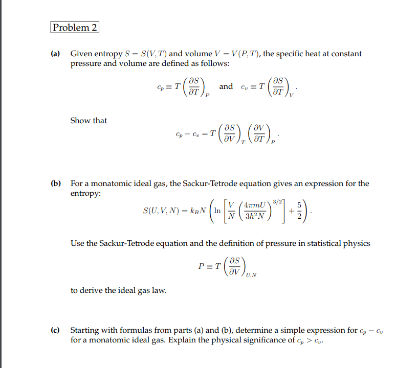 Solved Given entropy S=S(V,T) and volume V=V(P,T), the | Chegg.com