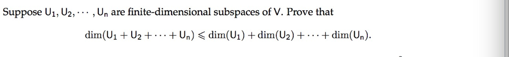 Solved Suppose U1, U2, .. , Un are finite-dimensional | Chegg.com