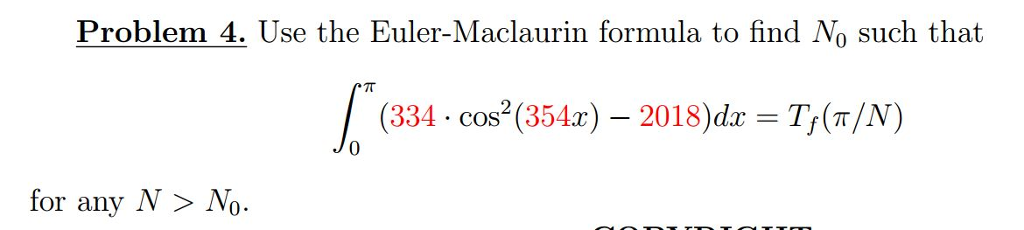 Solved Problem 4. Use the Euler-Maclaurin formula to find No | Chegg.com