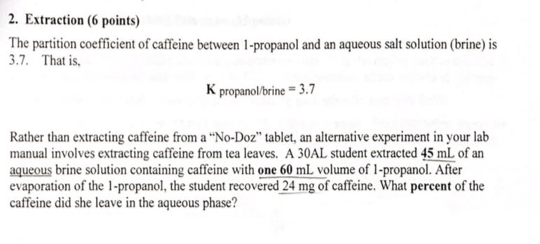 Solved 2. Extraction (6 points) The partition coefficient of | Chegg.com