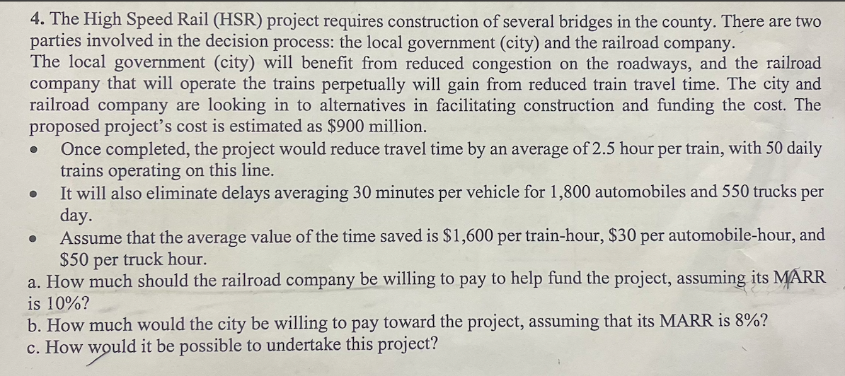 Solved 4. The High Speed Rail (HSR) project requires | Chegg.com