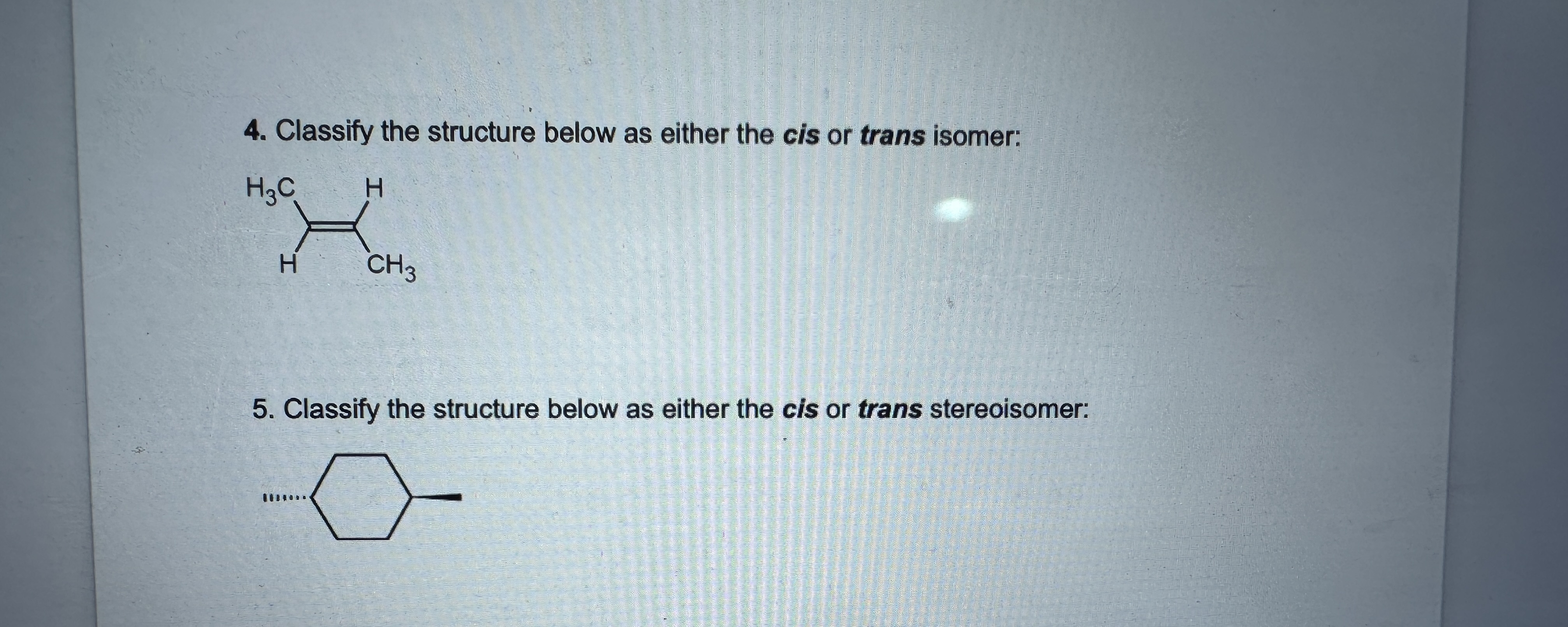 Solved 4. Classify the structure below as either the cis or | Chegg.com