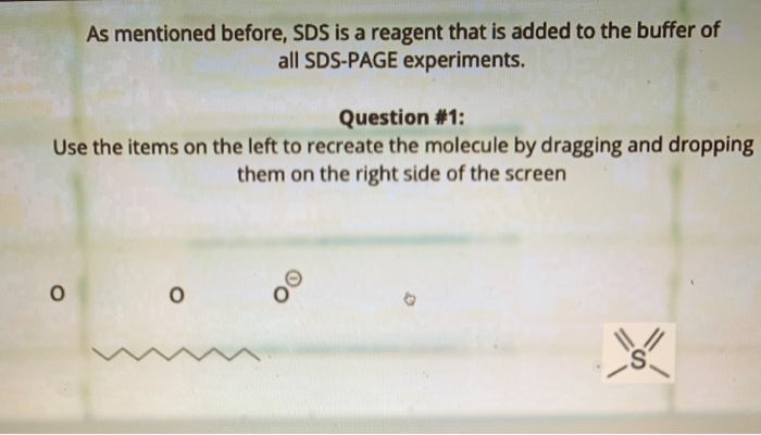 Solved As mentioned before, SDS is a reagent that is added | Chegg.com