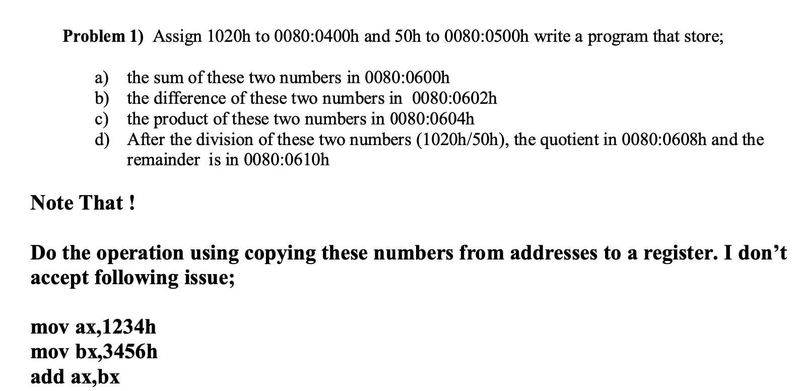 Solved Problem 1) Assign 1020 h to 0080:0400 h and 50 h to | Chegg.com
