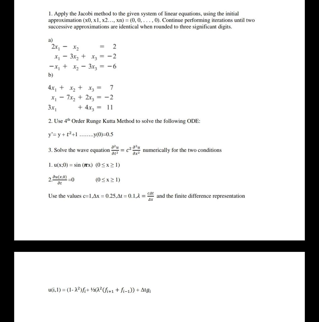 Solved 1. Apply the Jacobi method to the given system of | Chegg.com