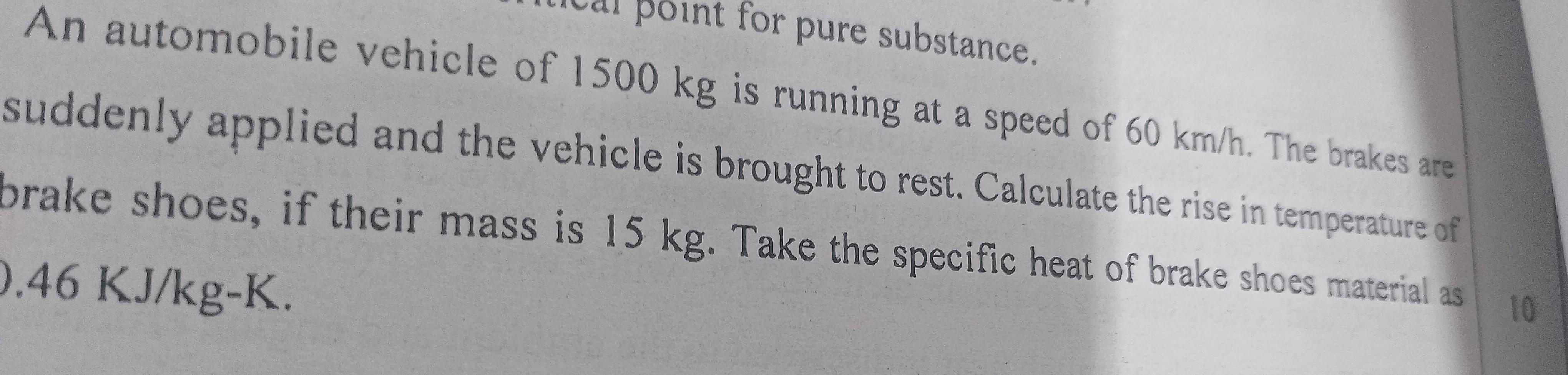 Solved An automobile vehicle of 1500 kg is running at a | Chegg.com