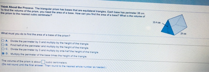 Solved Think About the Process The triangular prism has | Chegg.com