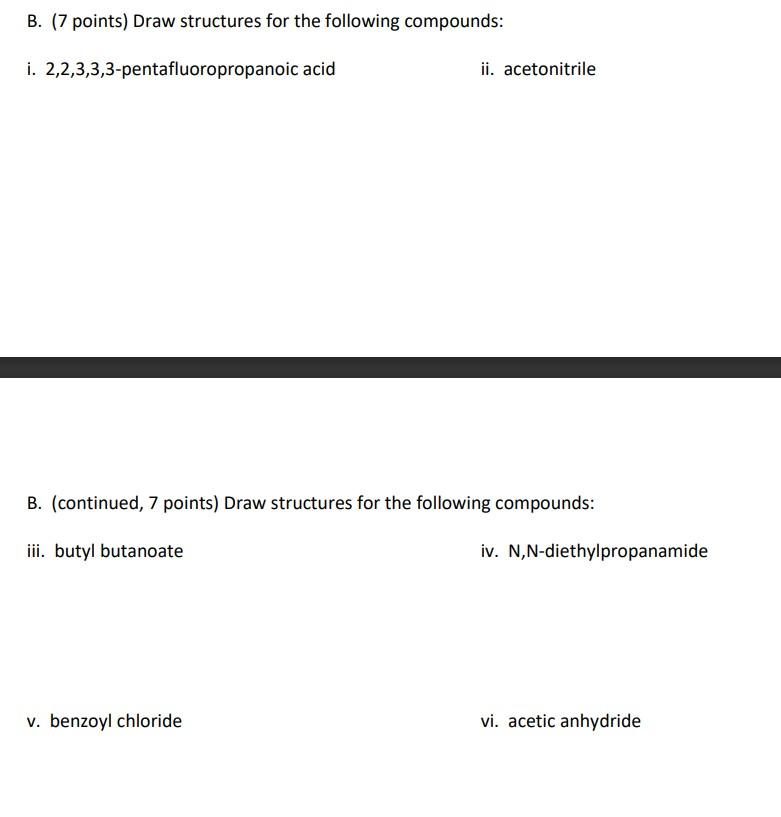 Solved B. (7 points) Draw structures for the following | Chegg.com