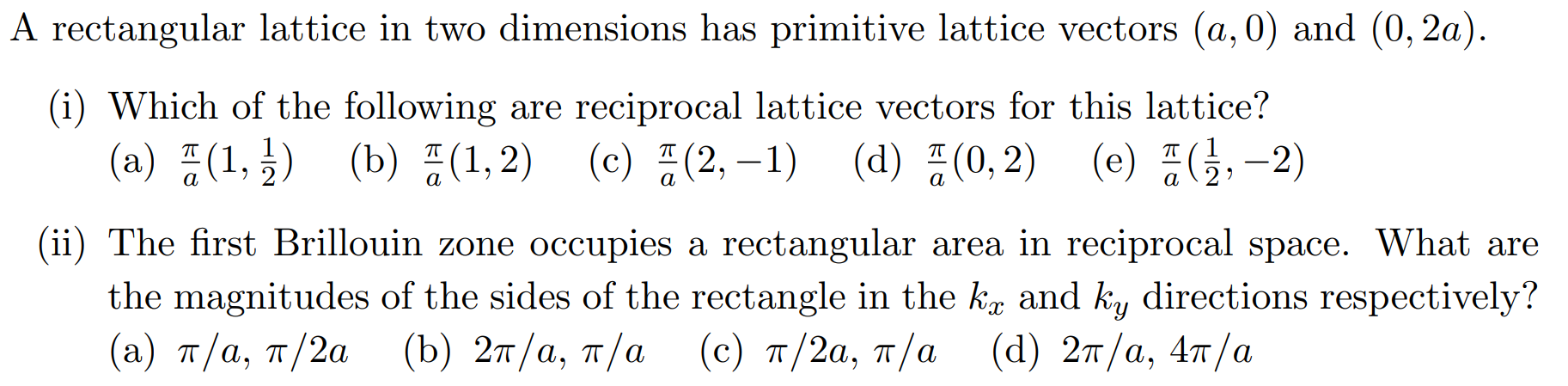 Solved A rectangular lattice in two dimensions has primitive | Chegg.com
