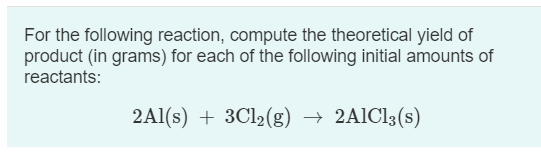 Solved For the following reaction, compute the theoretical | Chegg.com