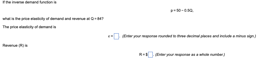 Solved If the inverse demand function is what is the price | Chegg.com