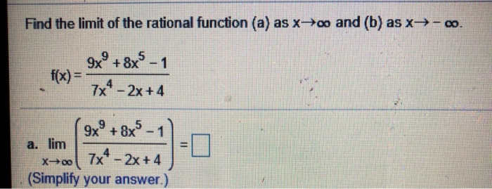 Solved Find the limit of the following rational function as | Chegg.com