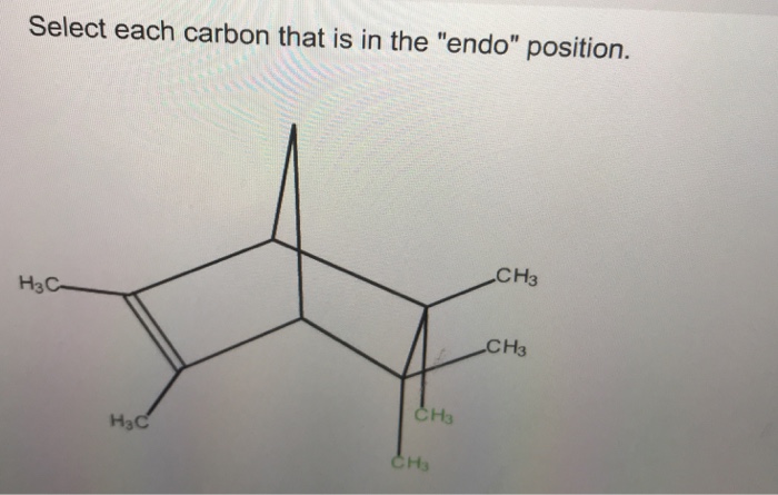 Solved Select each carbon that is in the "endo" position. | Chegg.com
