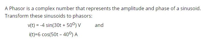 Solved A Phasor is a complex number that represents the | Chegg.com
