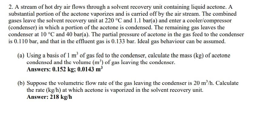 Solved 2. A stream of hot dry air flows through a solvent | Chegg.com