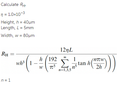 Solved Calculate RH n = 1.0x10-3 Height, h = 40um Length, L | Chegg.com