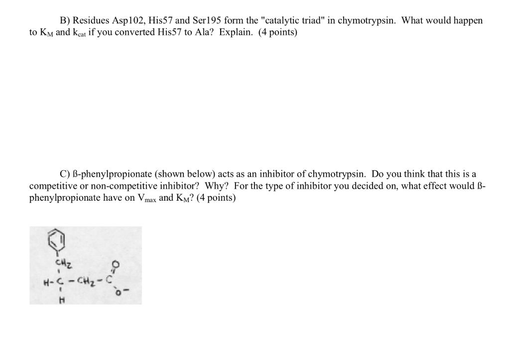 B) Residues Asp102, His57 and Ser195 form the | Chegg.com