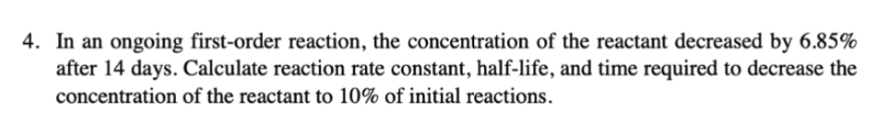Solved 4. In an ongoing first-order reaction, the | Chegg.com