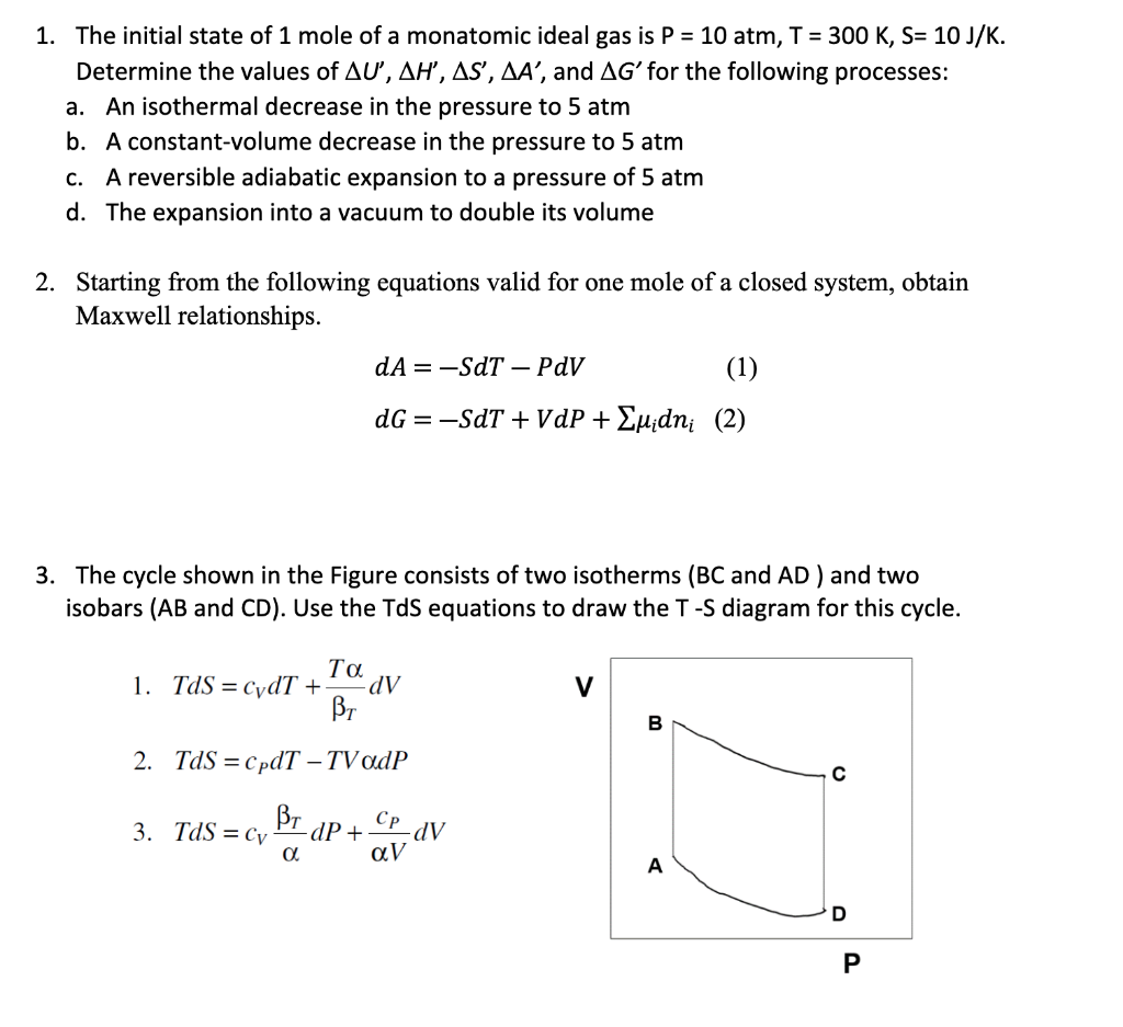 Solved 1. The initial state of 1 mole of a monatomic ideal | Chegg.com