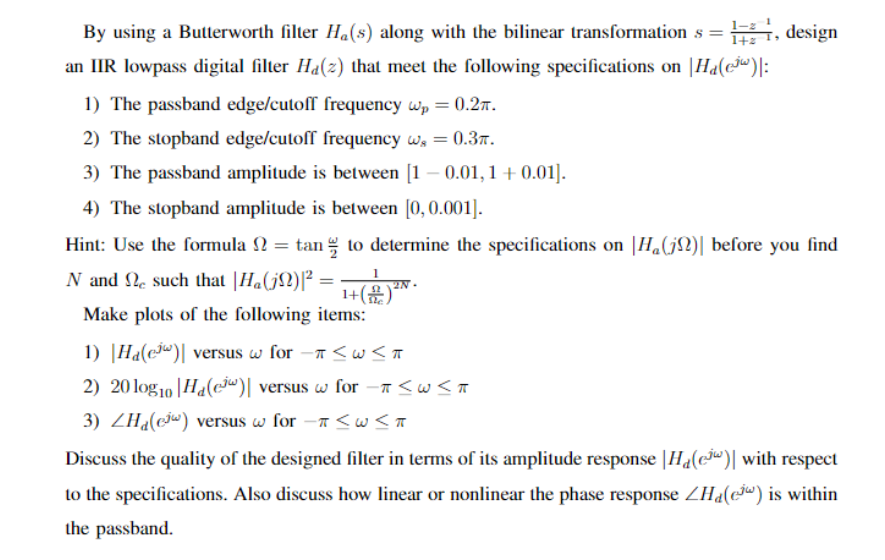 Solved By using a Butterworth filter Ha(s) along with the | Chegg.com