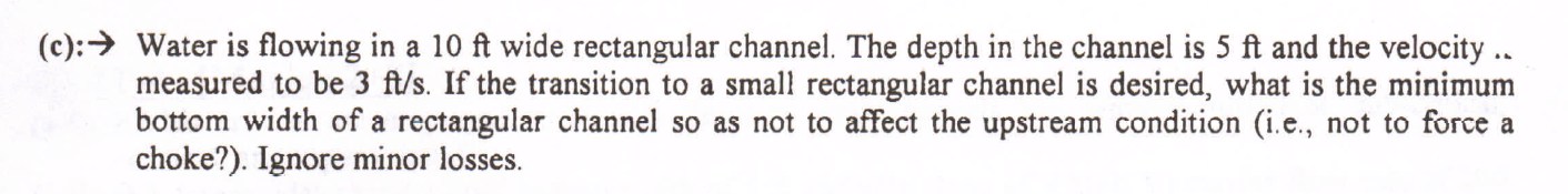 Solved c): → Water is flowing in a 10ft wide rectangular | Chegg.com