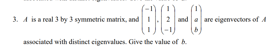 Solved 3. A is a real 3 by 3 symmetric matrix, and | Chegg.com
