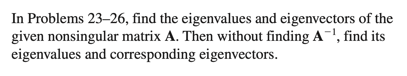 Solved In Problems 23-26, find the eigenvalues and | Chegg.com