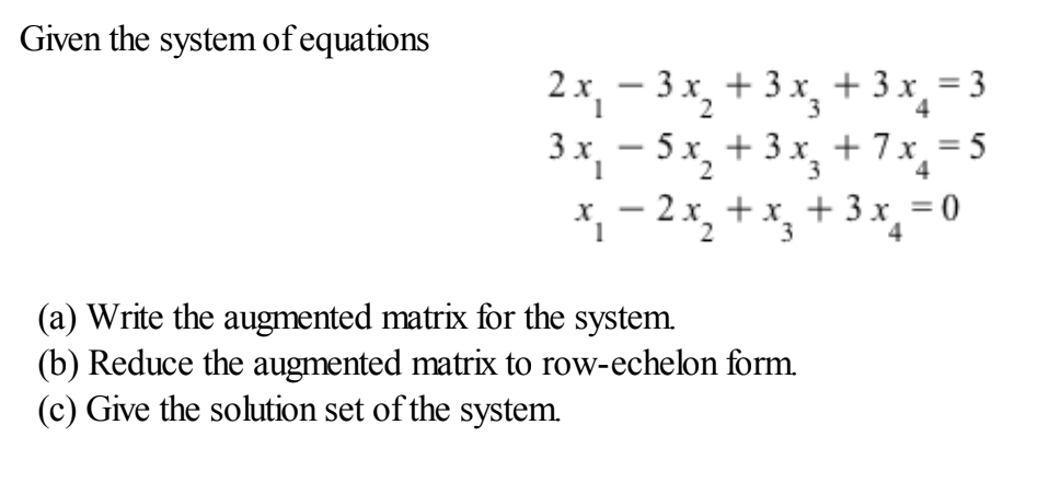 Solved Given the system of equations | Chegg.com
