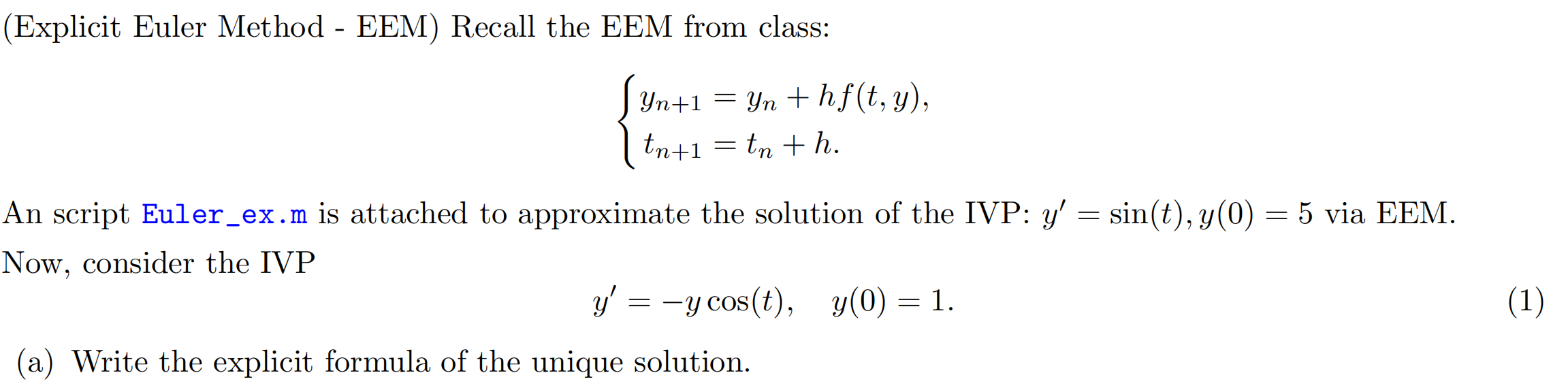 Solved (Explicit Euler Method - EEM) Recall the EEM from | Chegg.com