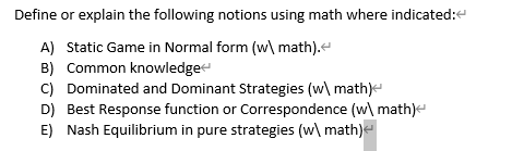 Solved Define or explain the following notions using math | Chegg.com