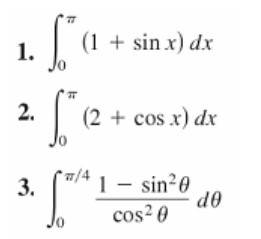 Solved ∫0π(1+sinx)dx∫0π(2+cosx)dx∫0π/4cos2θ1−sin2θdθ | Chegg.com