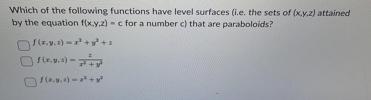 Solved Which of the following functions have level surfaces | Chegg.com