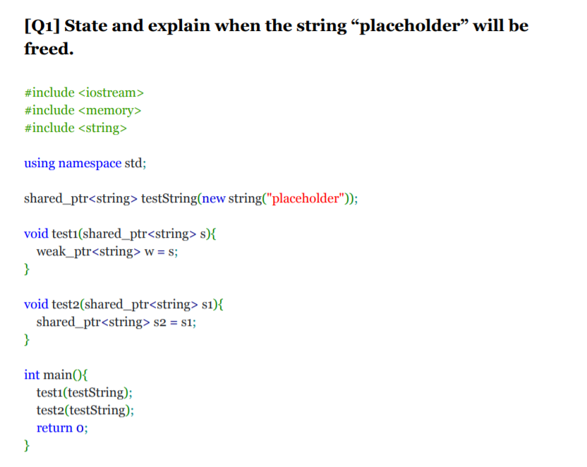 [Q1] State and explain when the string “placeholder" | Chegg.com