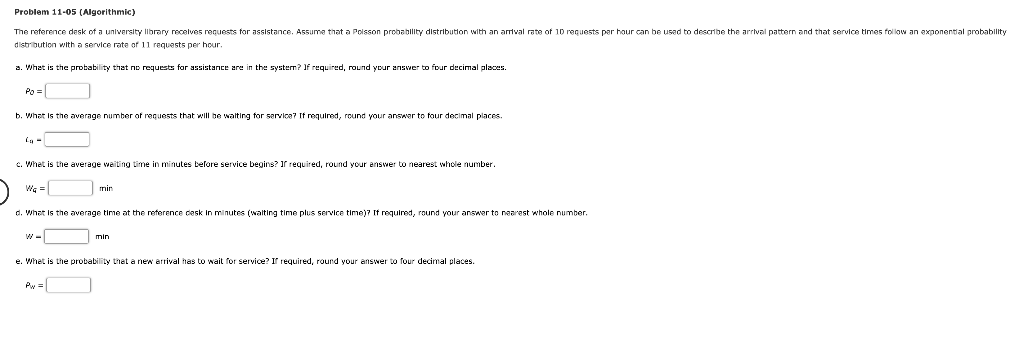 Solved Problem 11-05 (Algorithmic) The reference desk of a | Chegg.com