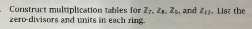 Solved Construct multiplication tables for Z7, Zs, Zo, and | Chegg.com