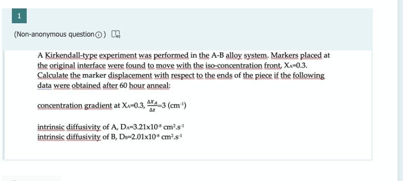 Solved 1 (Non-anonymous question O) A Kirkendall-type | Chegg.com