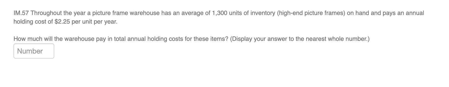 Solved IM.57 Throughout the year a picture frame warehouse | Chegg.com