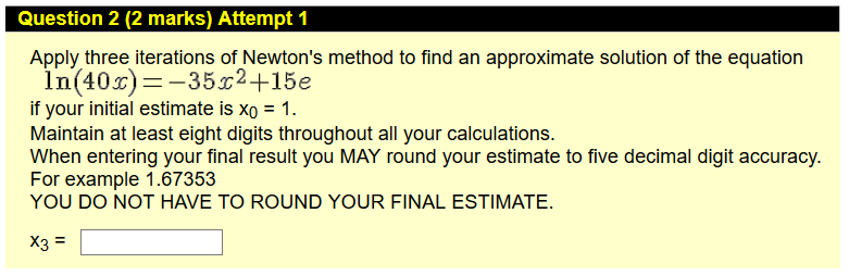 Solved Apply three iterations of Newton's method to find an | Chegg.com