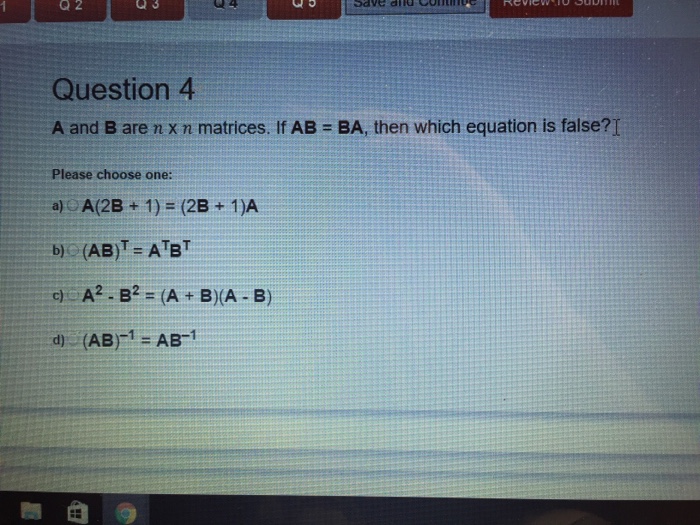 Solved A and B are n Times n matrices. If AB = BA, then | Chegg.com