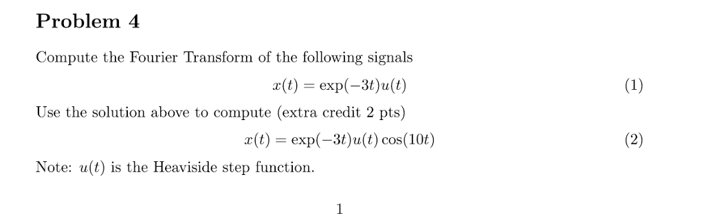 Solved Problem 4 Compute The Fourier Transform Of The