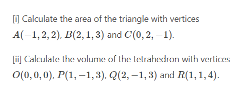 Solved [i] Calculate the area of the triangle with vertices | Chegg.com