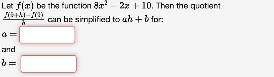 Solved Let f(x) ﻿be the function 8x2-2x+10. ﻿Then the | Chegg.com