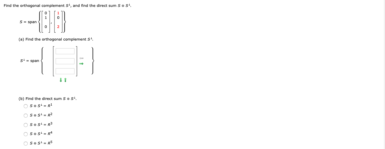 Solved Find the orthogonal complement St, and find the | Chegg.com