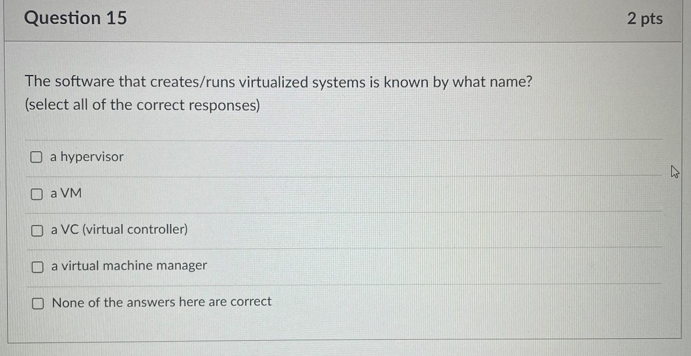 Solved Question 14 1 pts Type 2 Virtualization servers do | Chegg.com