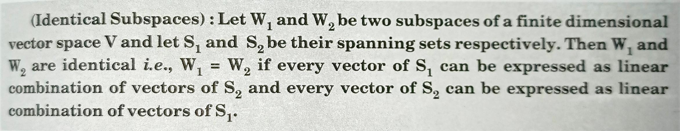 Solved 1 (Identical Subspaces): Let W, and W, be two | Chegg.com