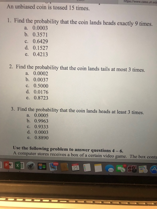 Solved https://www.casa.uh.ed An unbiased coin is tossed 15 | Chegg.com